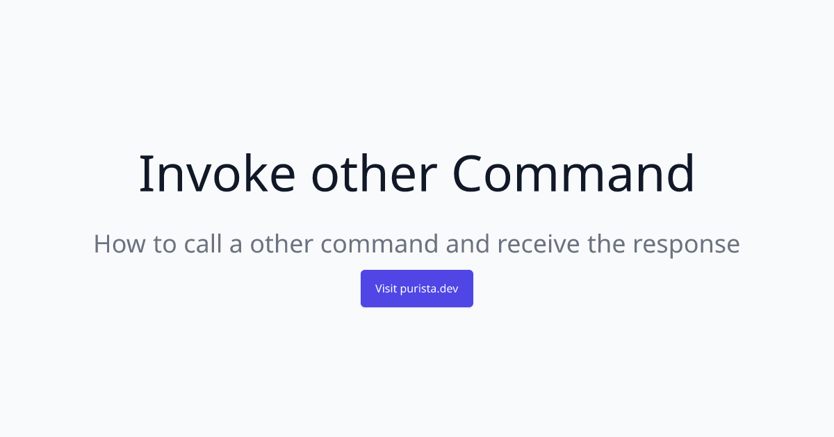 Invoke other Command | PURISTA