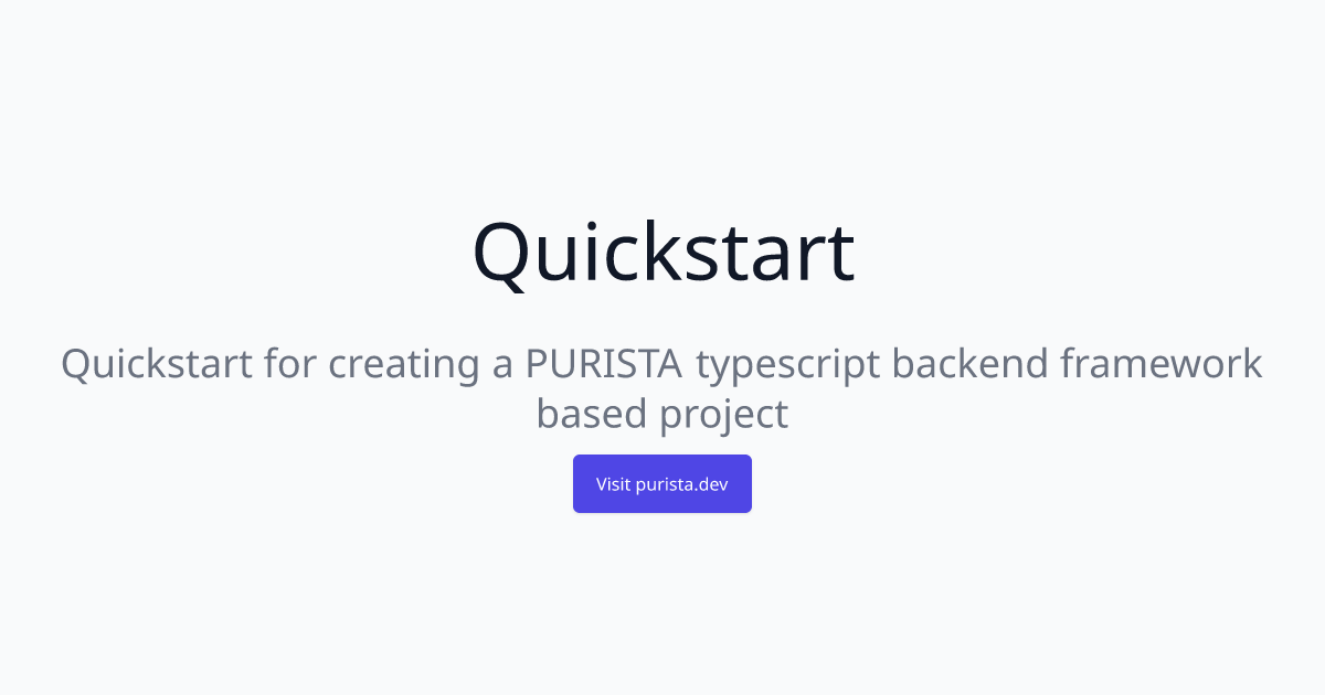 Quickstart | PURISTA